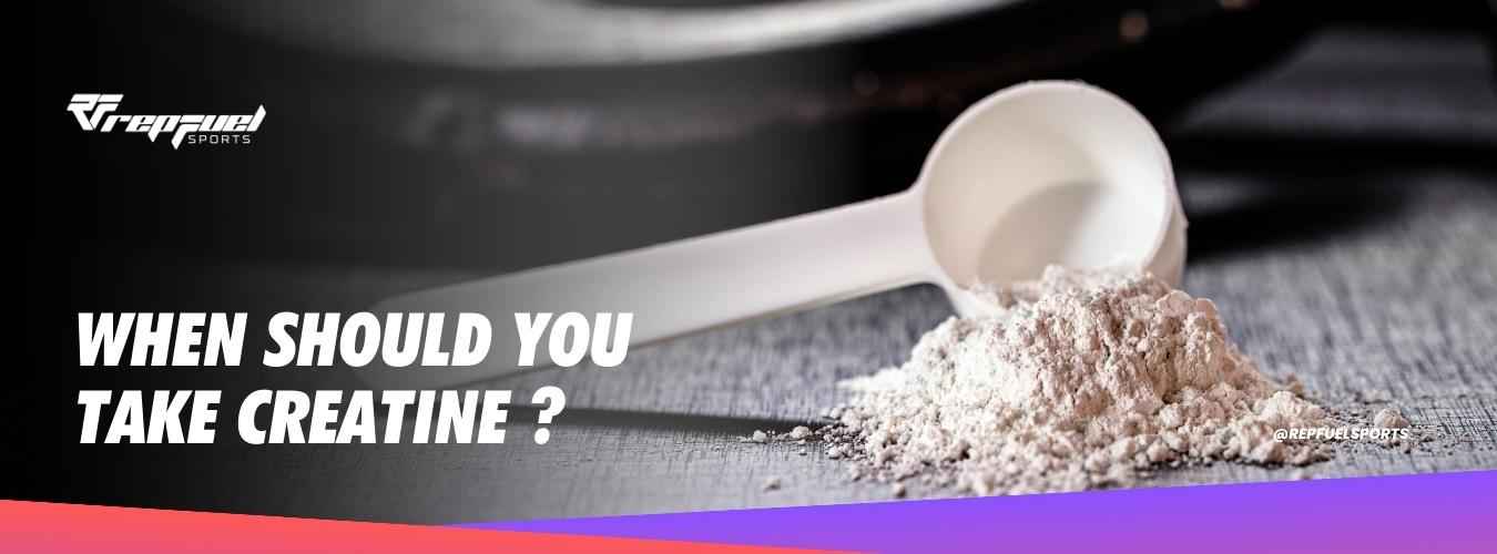 When Should You Take Creatine?
